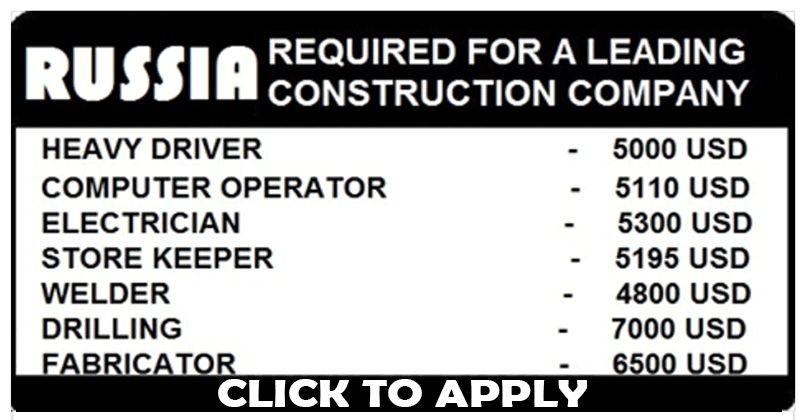 Excellent Opportunity in Russia !! Apply Now - Gulf Job Mag