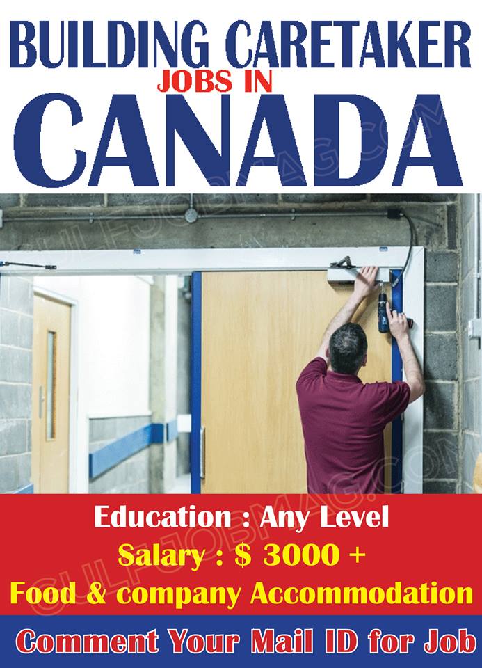 Building Care taker wanted in Canada - Gulf Job Mag